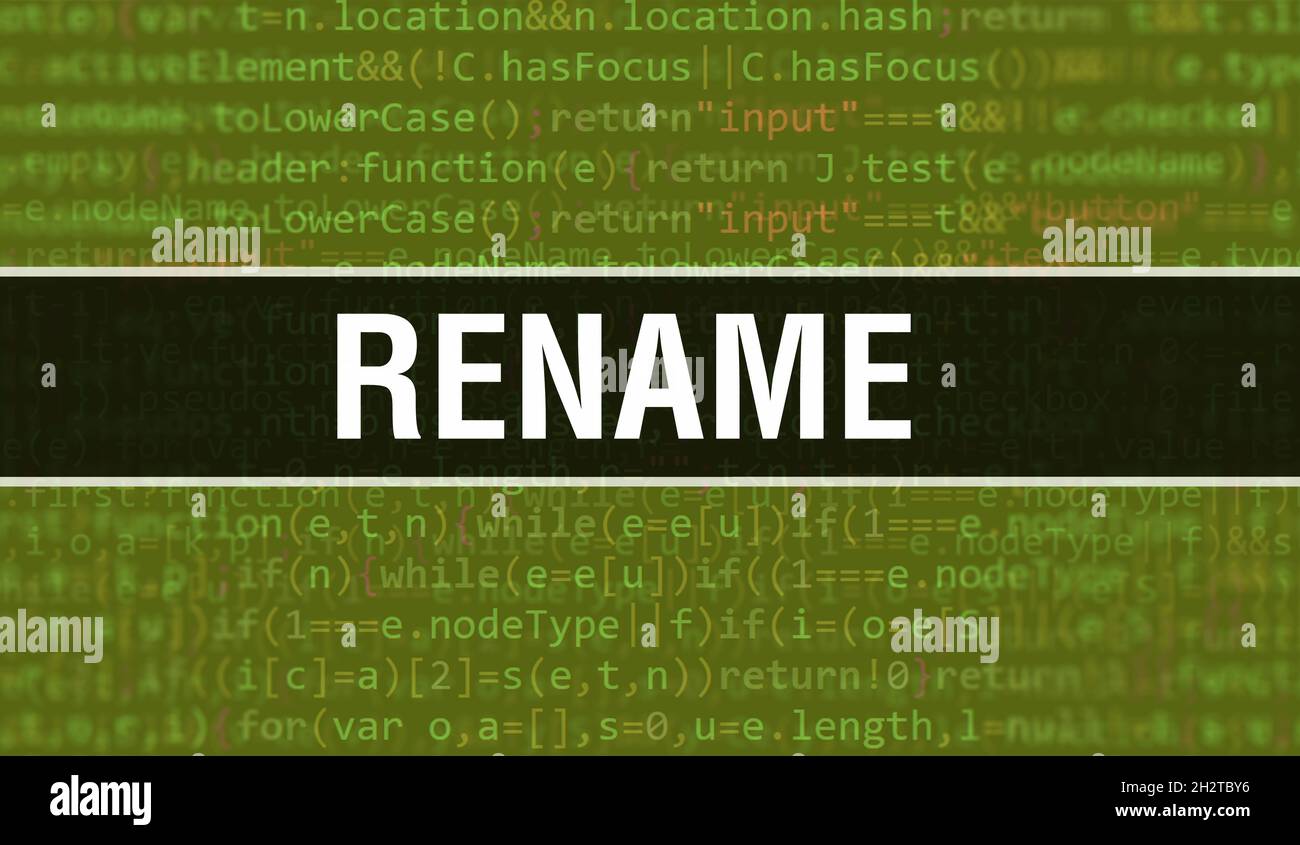 Rename Concept With Random Parts Of Program Coderename Text Written On Programming Code