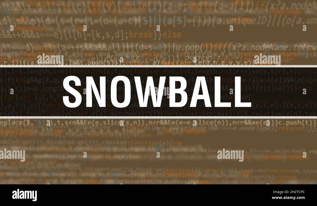 Snowball text written on Programming code abstract technology background of software developer ...