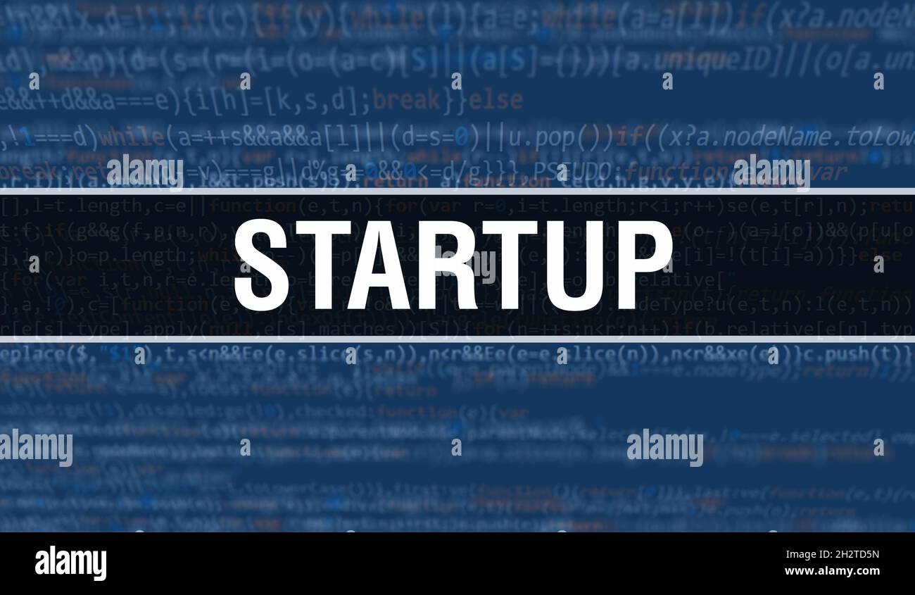 startup text written on Programming code abstract technology background ...