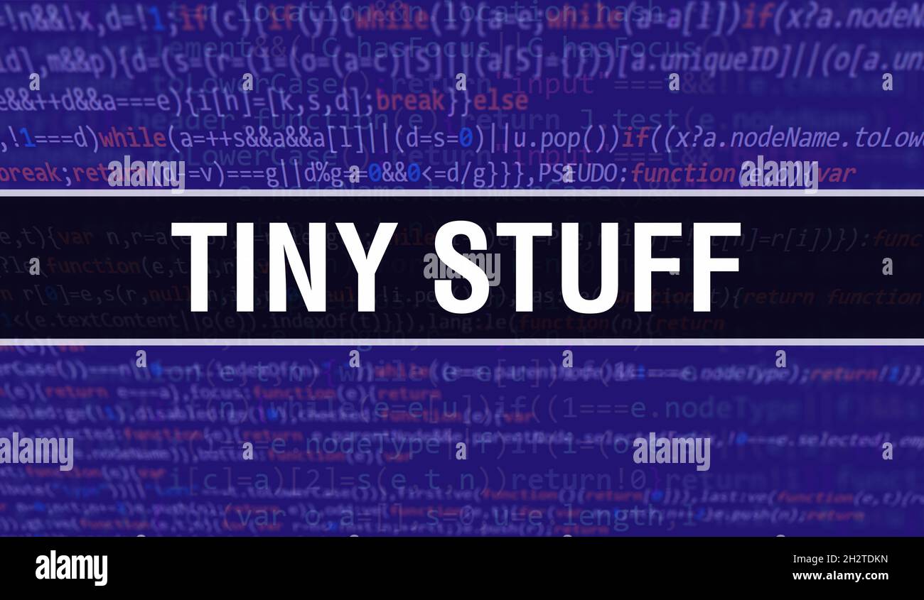 Tiny Stuff concept with Random Parts of Program Code.Tiny Stuff text ...