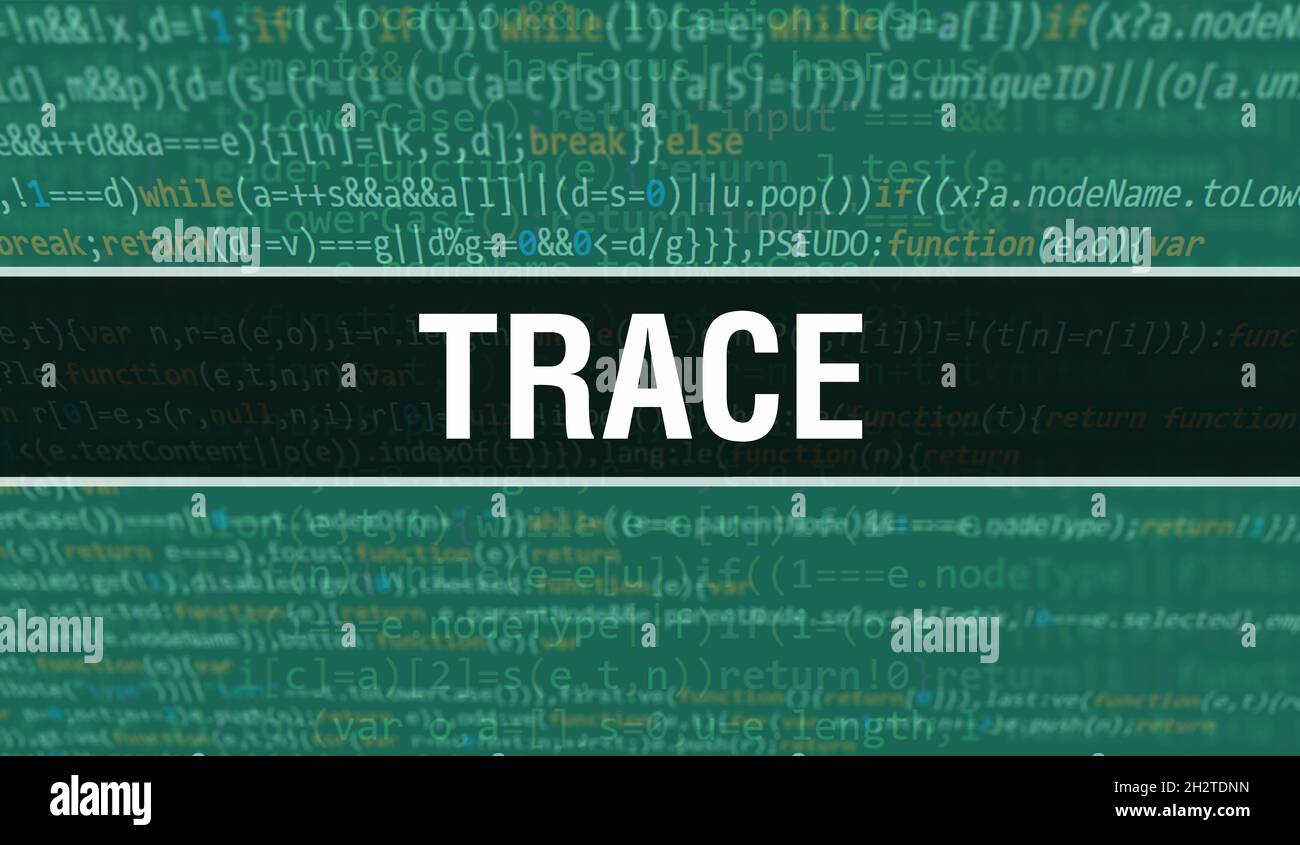 Trace Concept With Random Parts Of Program Codetrace Text Written On Programming Code Abstract