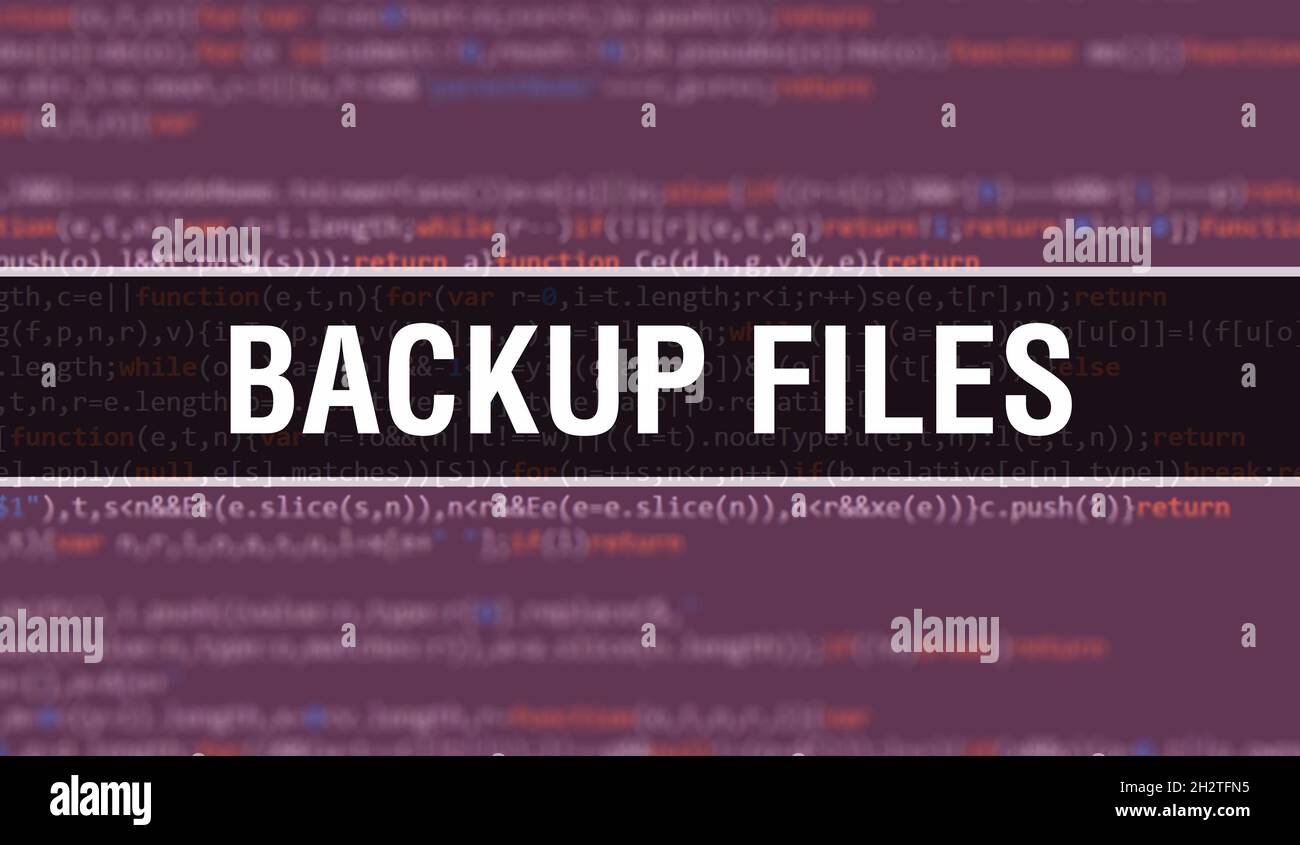 Backup Files Text Written On Programming Code Abstract Technology Background Of Software