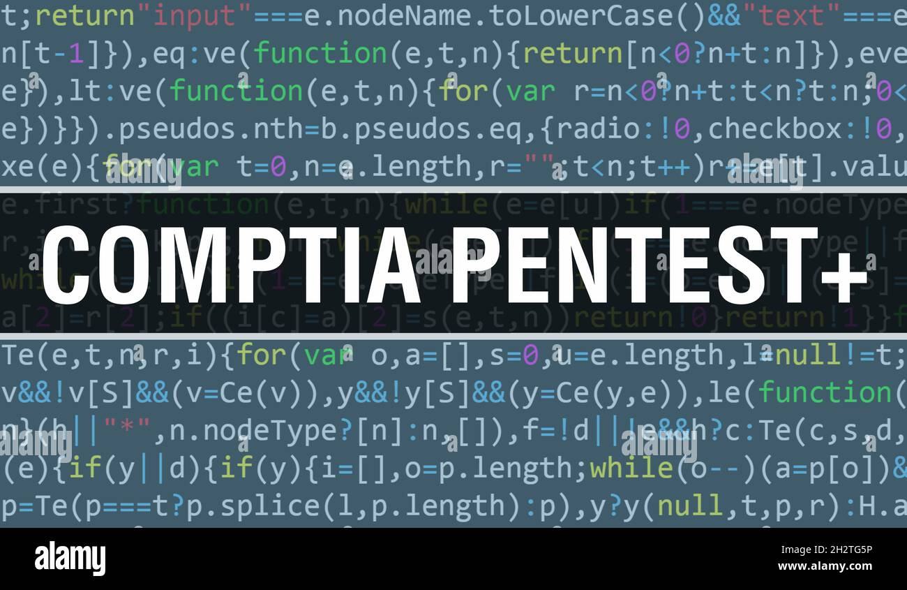 CompTIA Pentest+ concept with Random Parts of Program Code.CompTIA ...