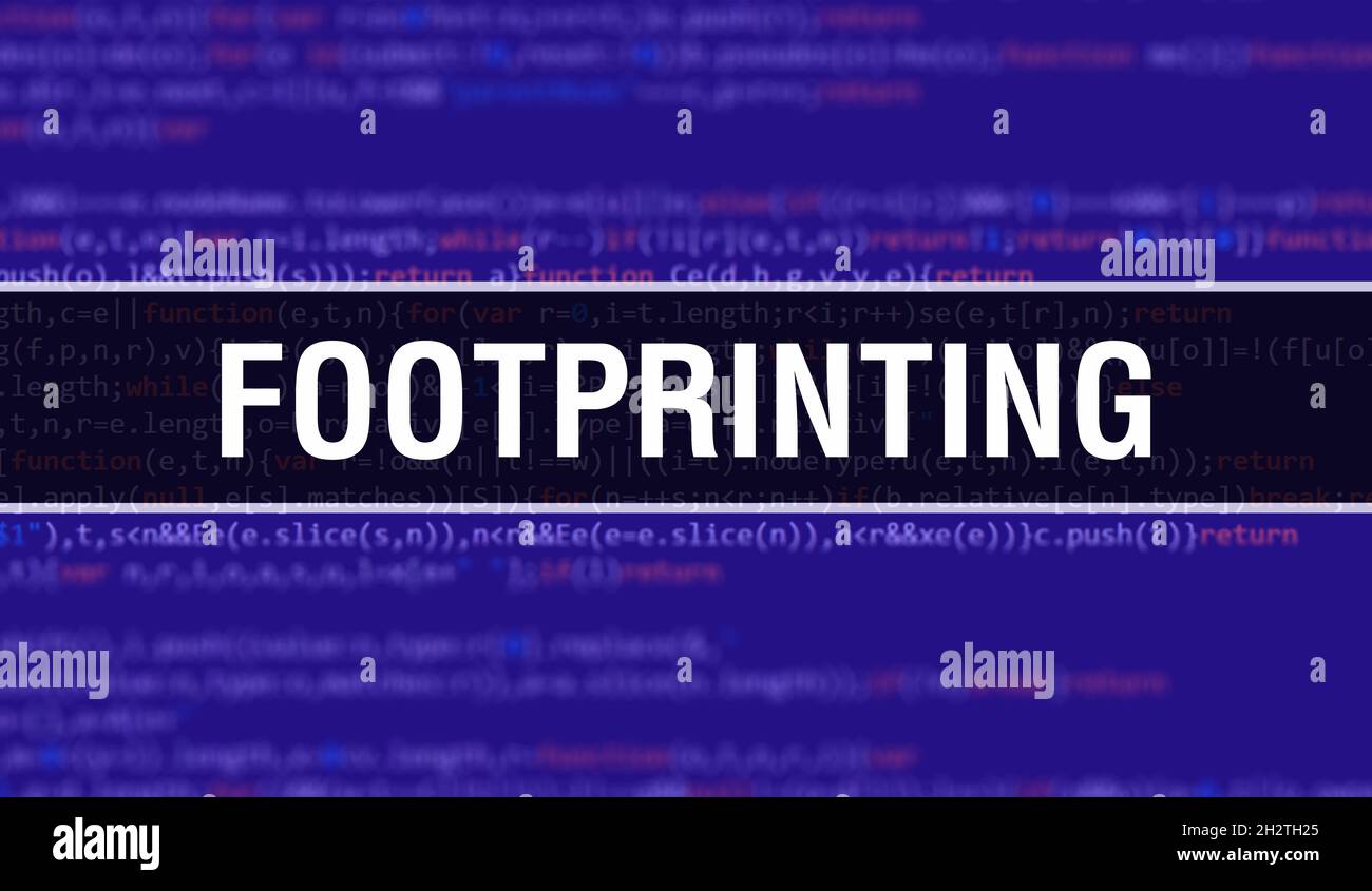 Footprinting text written on Programming code abstract technology ...