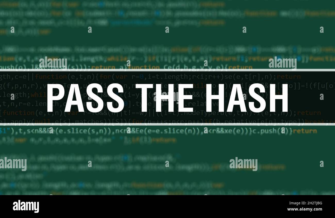 Pass The Hash Text Written On Programming Code Abstract Technology Background Of Software