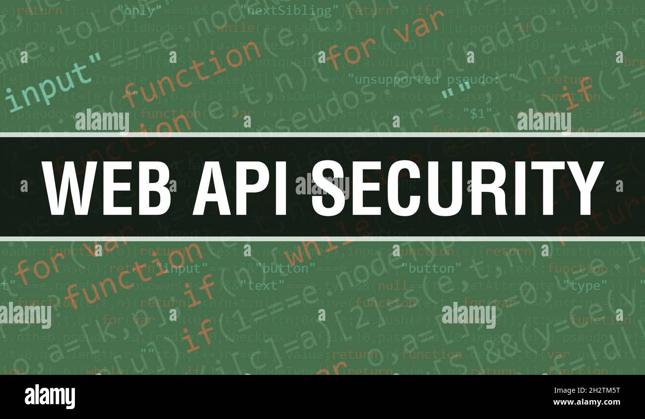 Web Api Security Concept With Random Parts Of Program Code Web Api Security Text Written On