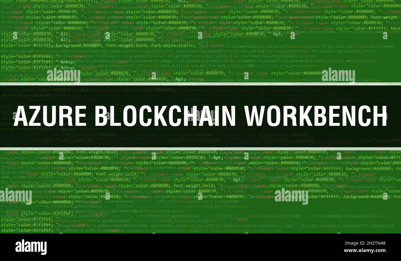 Azure Blockchain Workbench text written on Programming code abstract ...