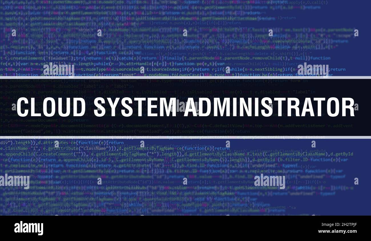 Cloud System Administrator concept with Random Parts of Program Code ...