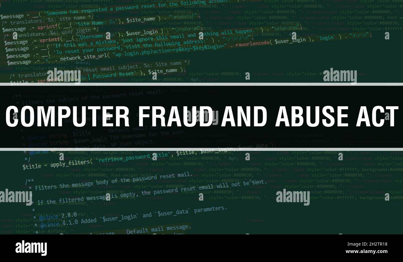 Computer Fraud and Abuse Act concept with Random Parts of Program Code ... Computer Fraud and Abuse Act concept with Random Parts of Program Code ...