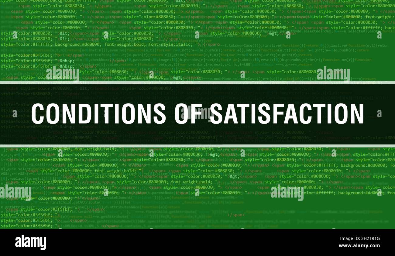 Conditions of Satisfaction text written on Programming code abstract ...