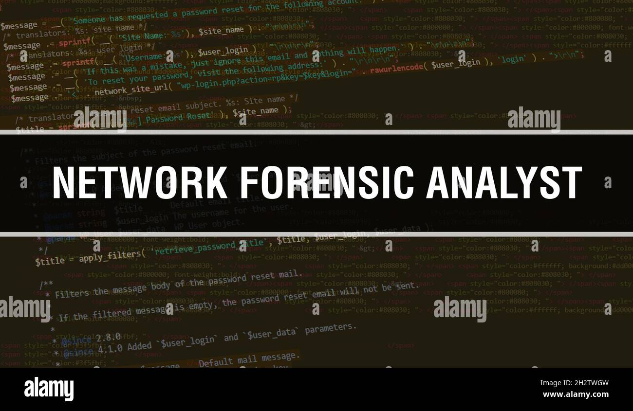 Network Forensic Analyst Text Written On Programming Code Abstract Technology Background Of