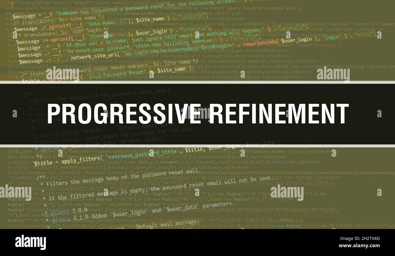 Progressive Refinement concept illustration using code for developing ... Progressive Refinement concept illustration using code for developing ...