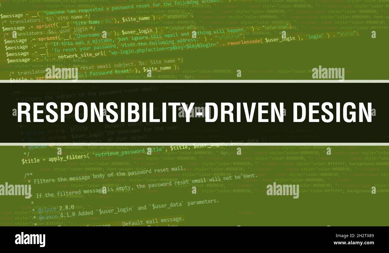 Responsibility-driven design text written on Programming code abstract ...