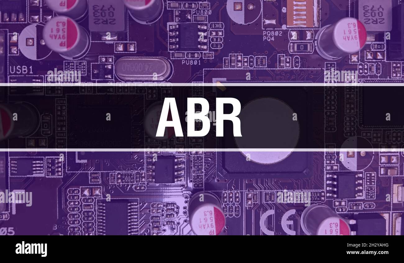 ABR concept with Electronic Integrated Circuit on circuit board. ABR ...