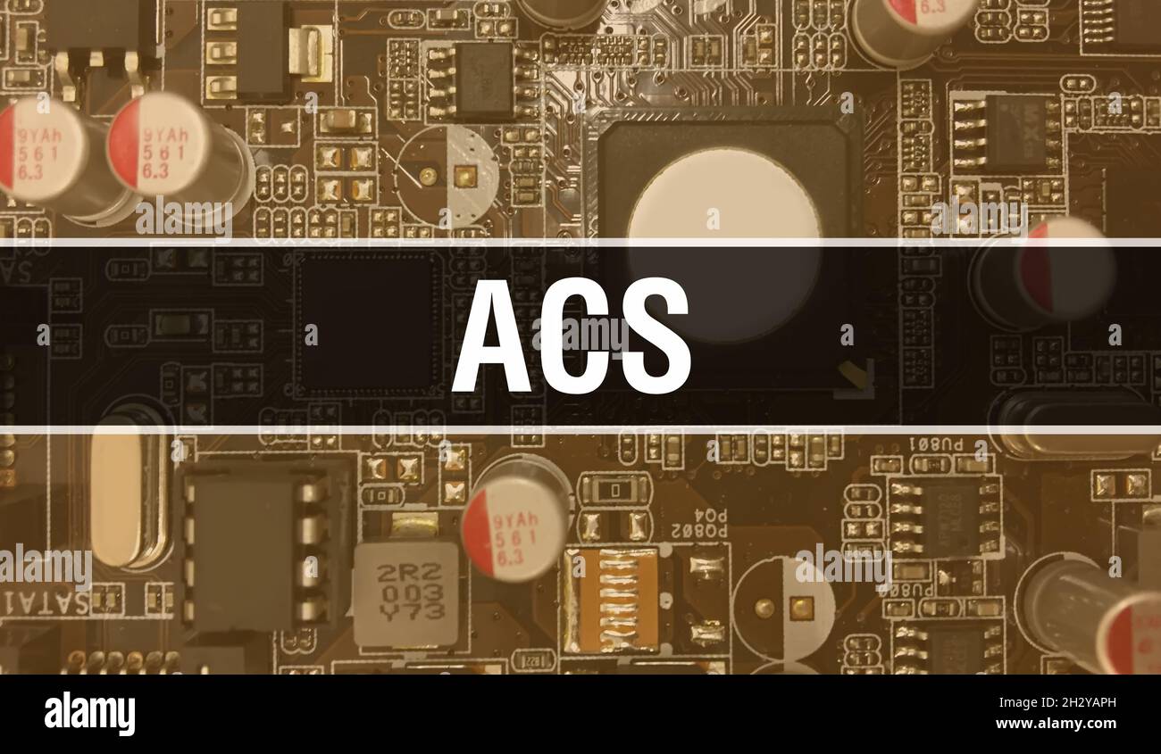 ACS text written on Circuit Board Electronic abstract technology ...