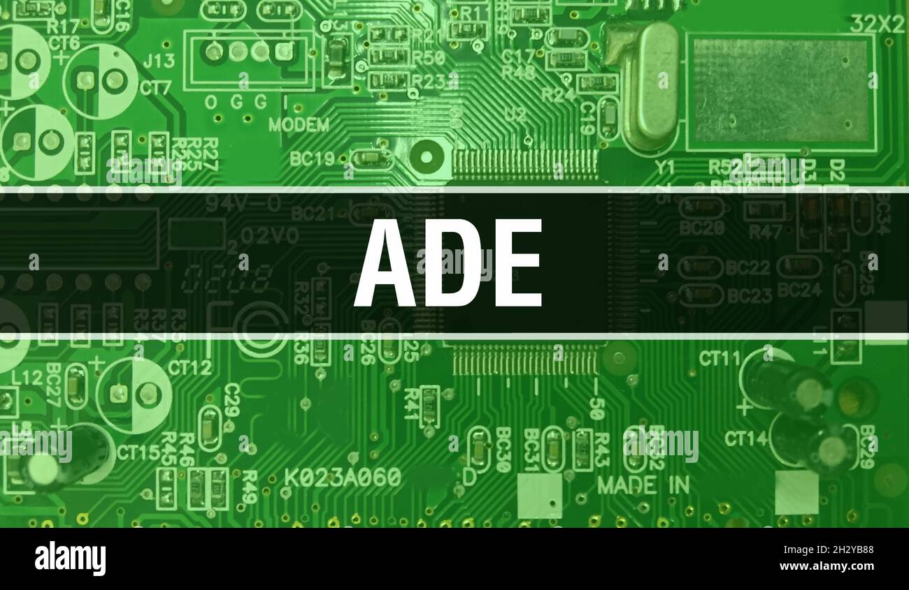 ADE concept with Computer motherboard. ADE text written on Technology ...