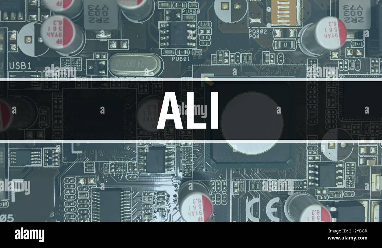ALI concept with Electronic Integrated Circuit on circuit board. ALI ...