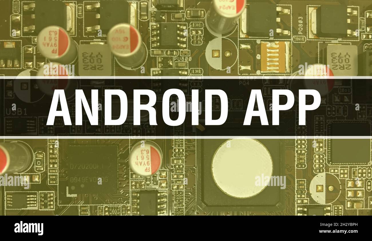 Android App with Technology Motherboard Digital. Android App and ...