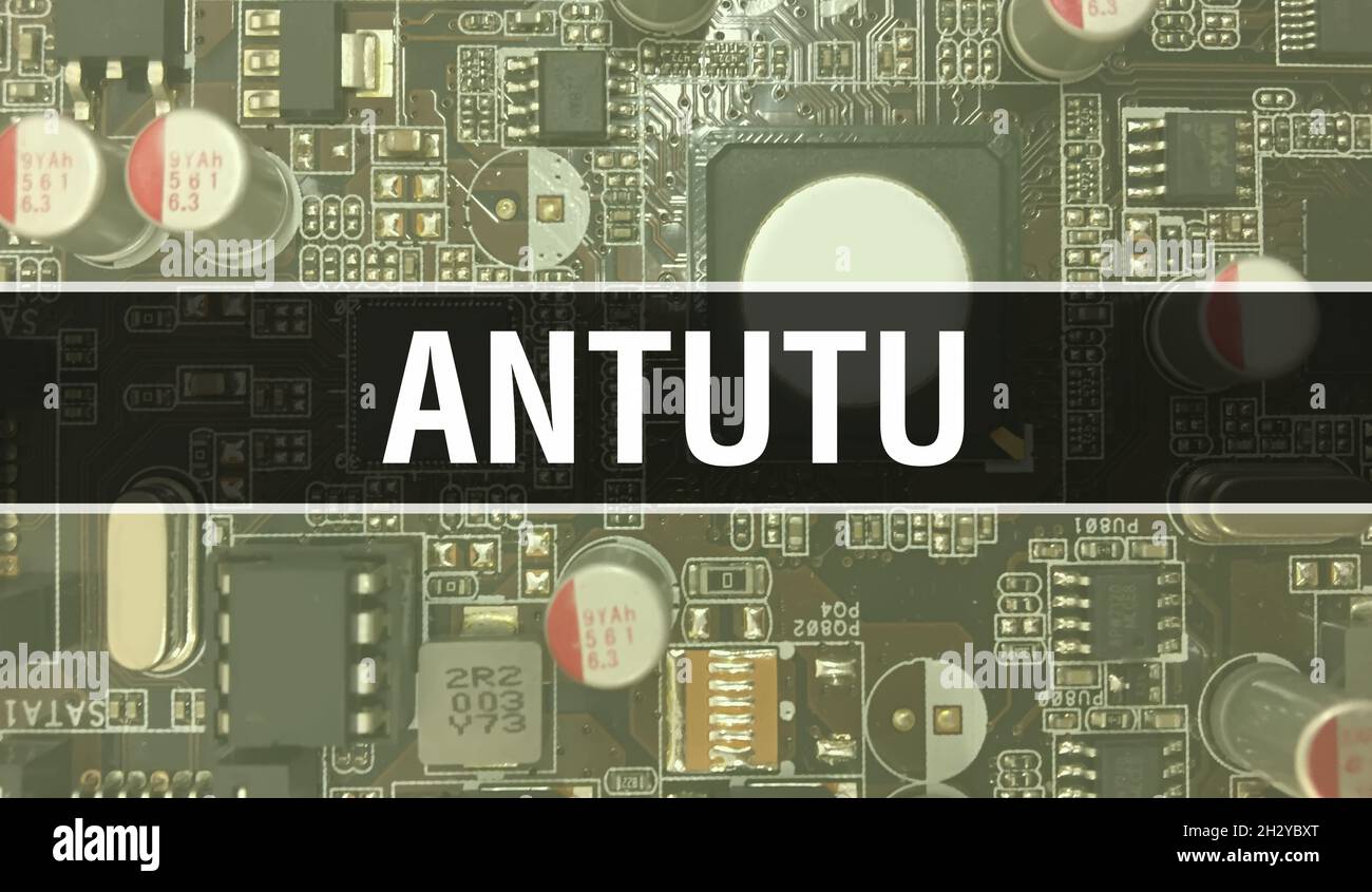 AnTuTu text written on Circuit Board Electronic abstract technology ...