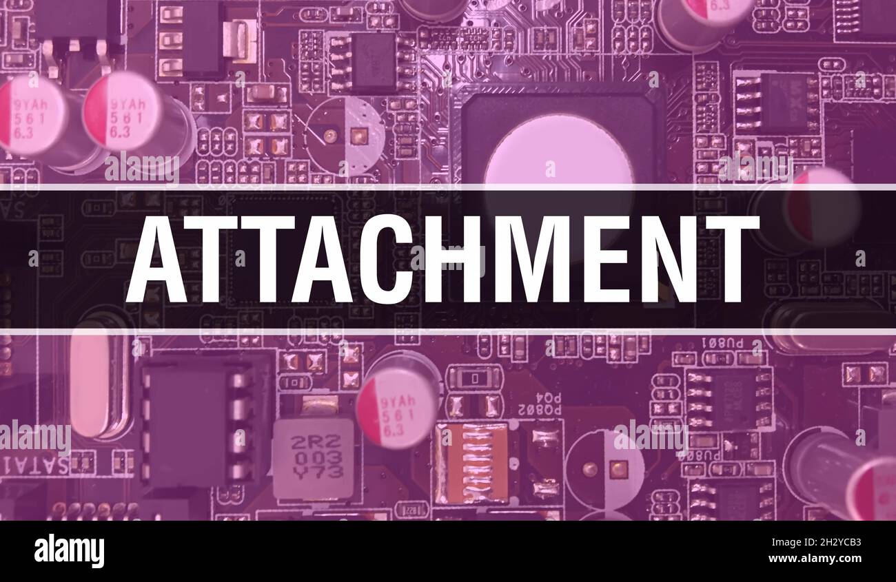 Attachment text written on Circuit Board Electronic abstract technology ...