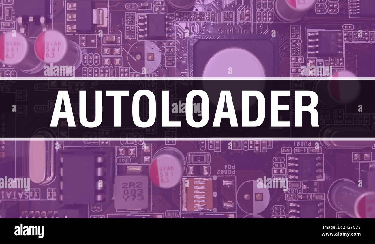 Autoloader text written on Circuit Board Electronic abstract technology ...