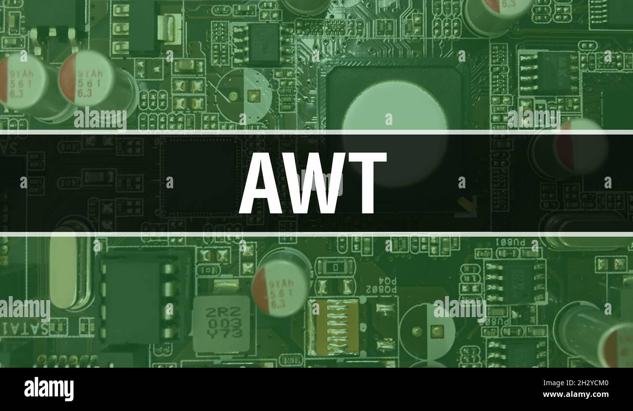 Awt Text Written On Circuit Board Electronic Abstract Technology
