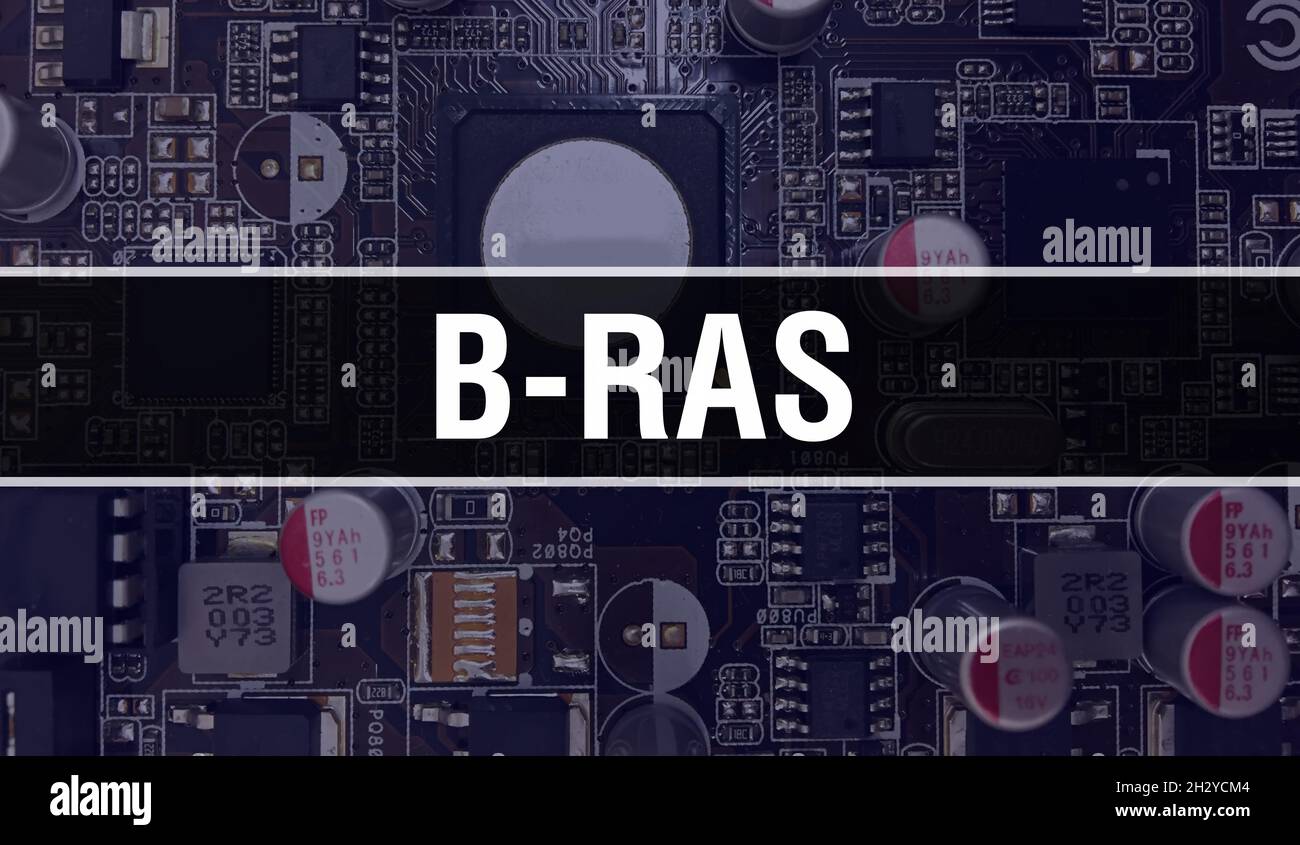 B-RAS with Electronic components on integrated circuit board Background ...