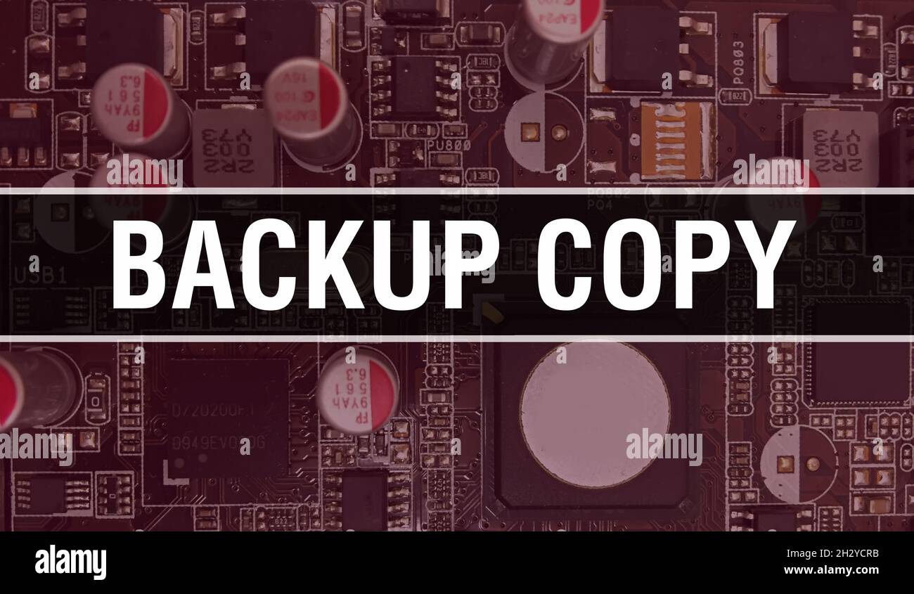 Backup Copy with Technology Motherboard Digital. Backup Copy and ...
