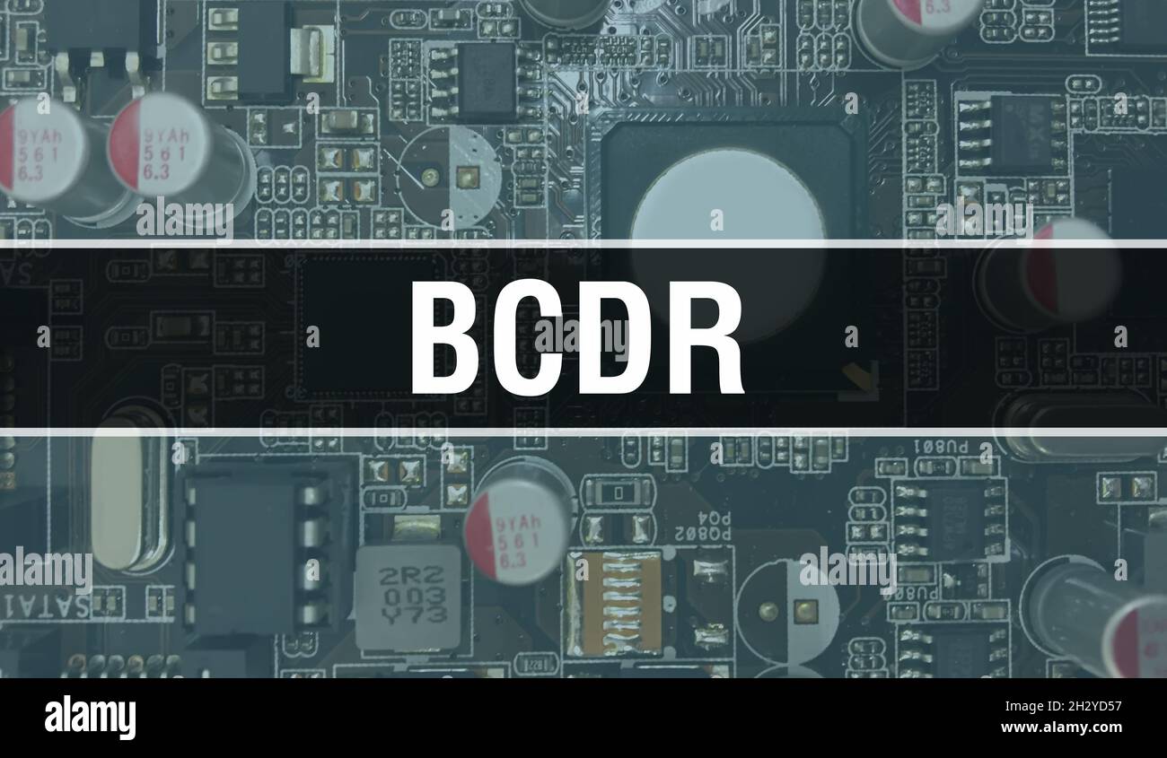 BCDR concept illustration using Computer Chip in Circuit Board. BCDR ...