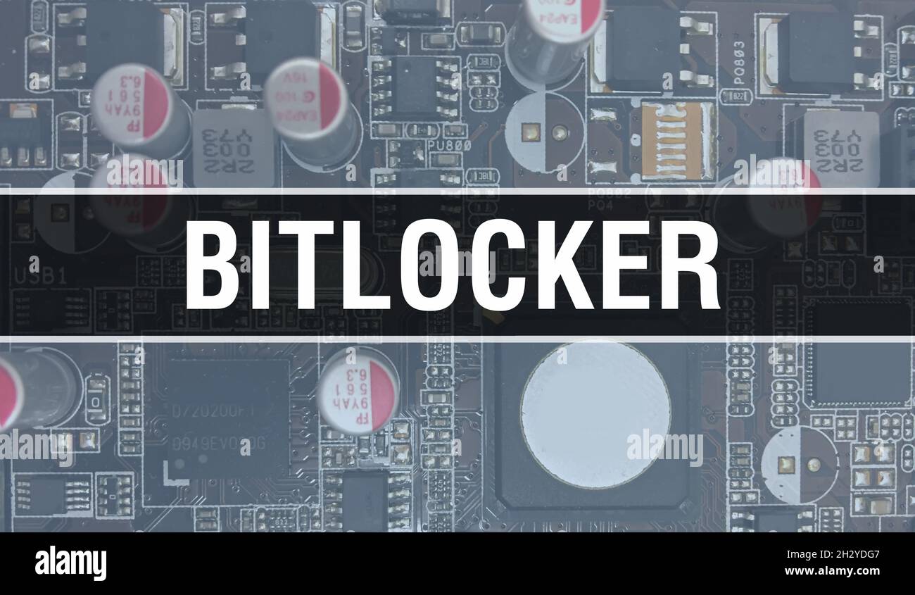 Bitlocker Concept Illustration Using Computer Chip In Circuit Board Bitlocker Close Up Of