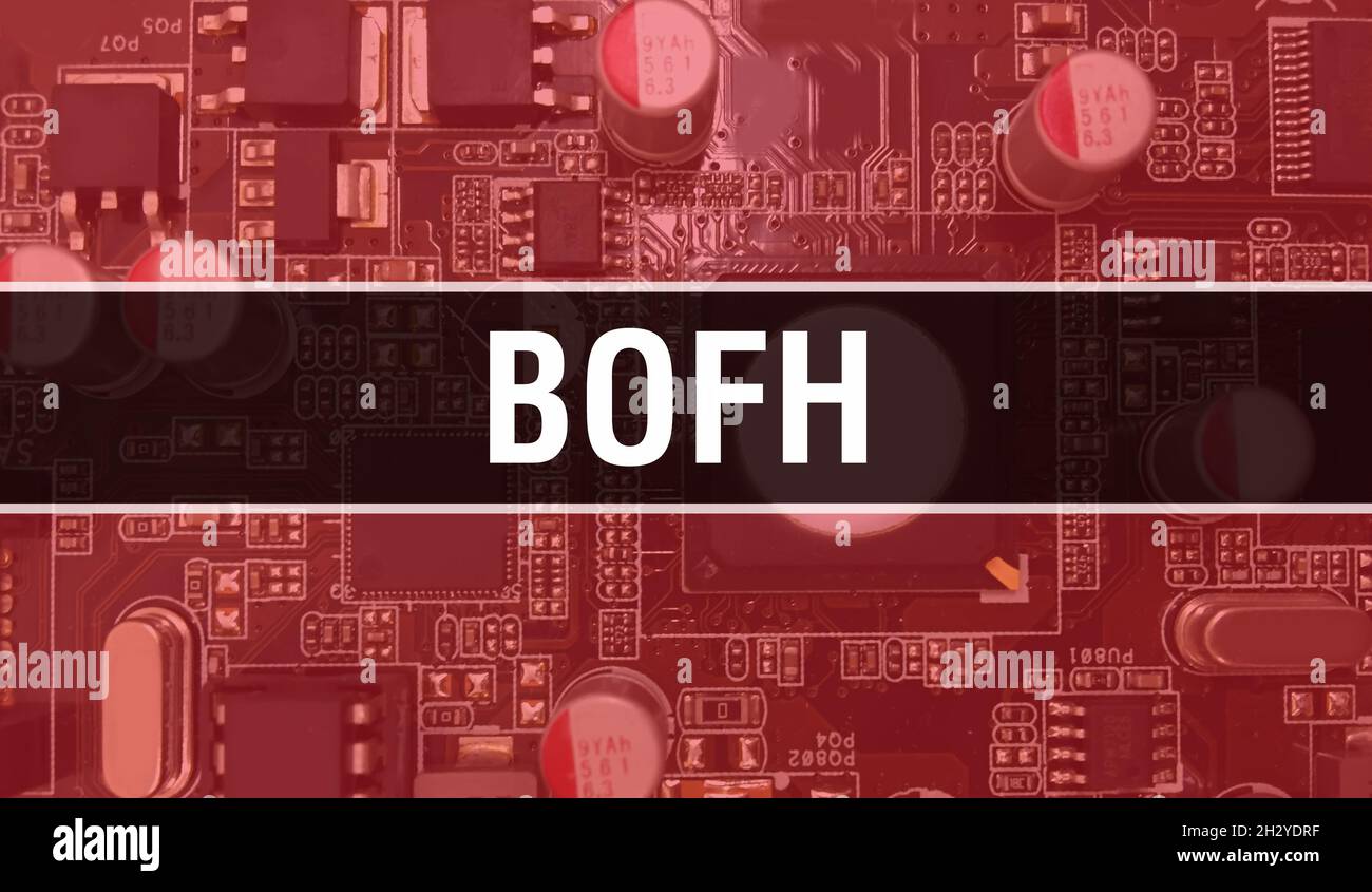 BOFH with Electronic Computer Hardware technology background. Abstract background with ...