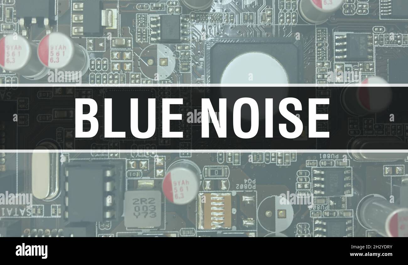 Blue Noise with Technology Motherboard Digital. Blue Noise and Computer ...