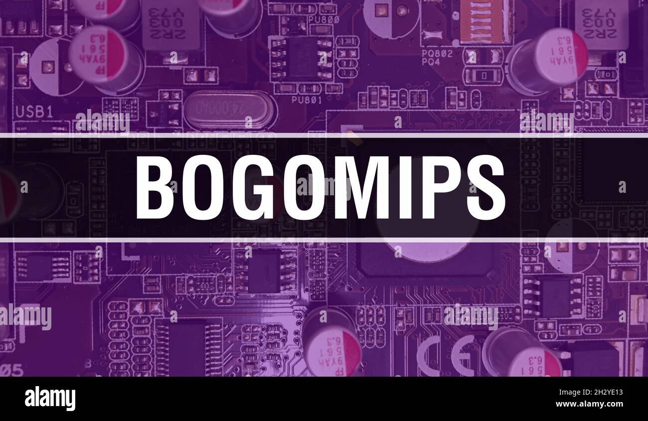 BogoMips concept with Computer motherboard. BogoMips text written on Technology Motherboard ...