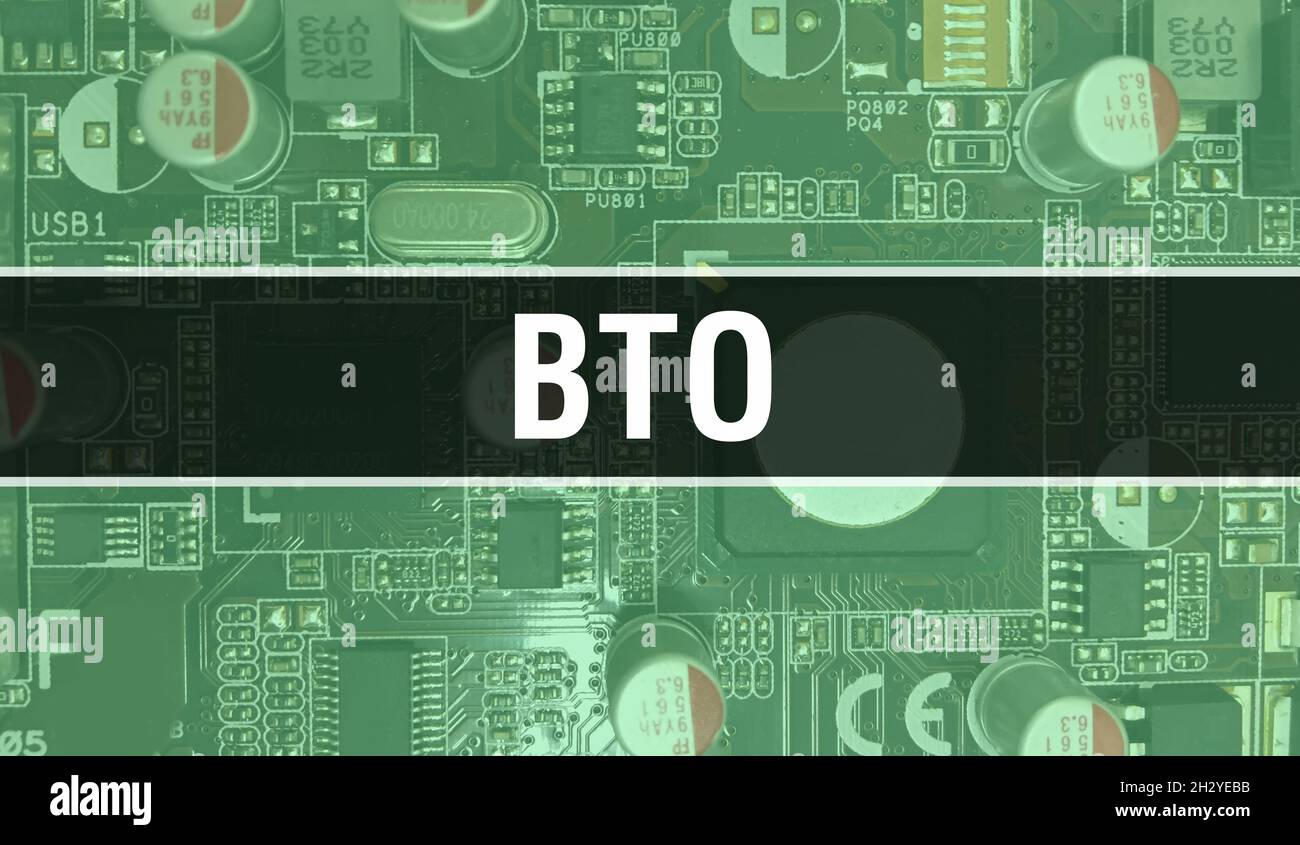 BTO concept with Electronic Integrated Circuit on circuit board. BTO ...