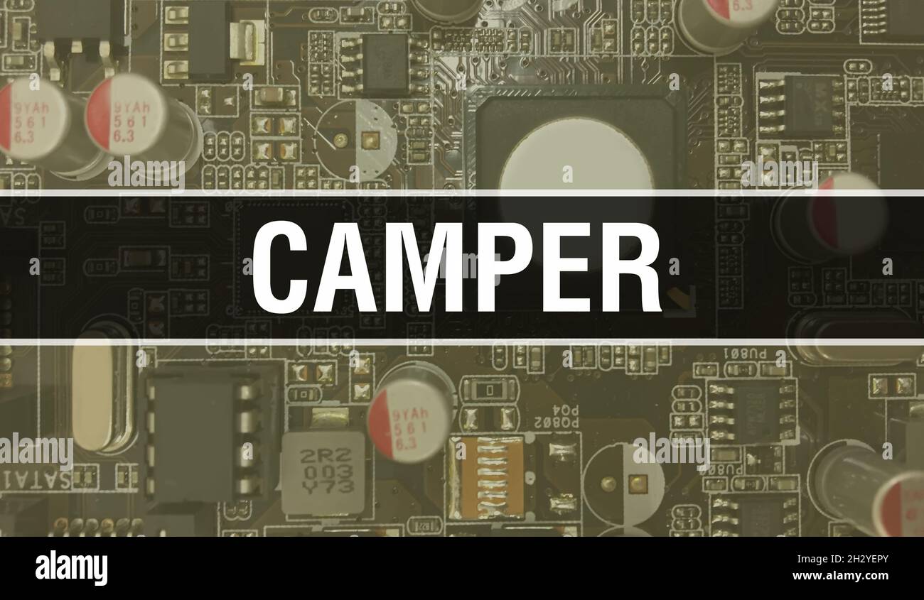 Camper text written on Circuit Board Electronic abstract technology ...