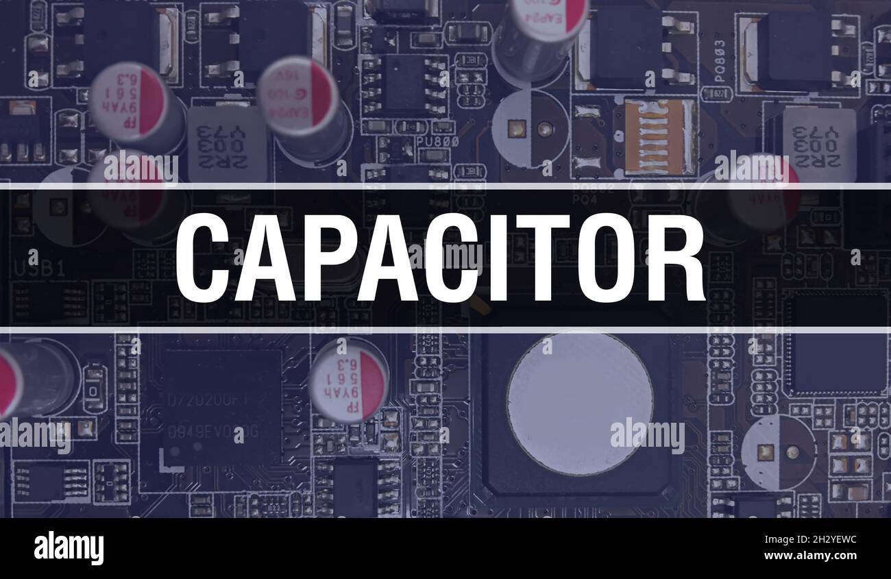 Capacitor with Technology Motherboard Digital. Capacitor and Computer ...