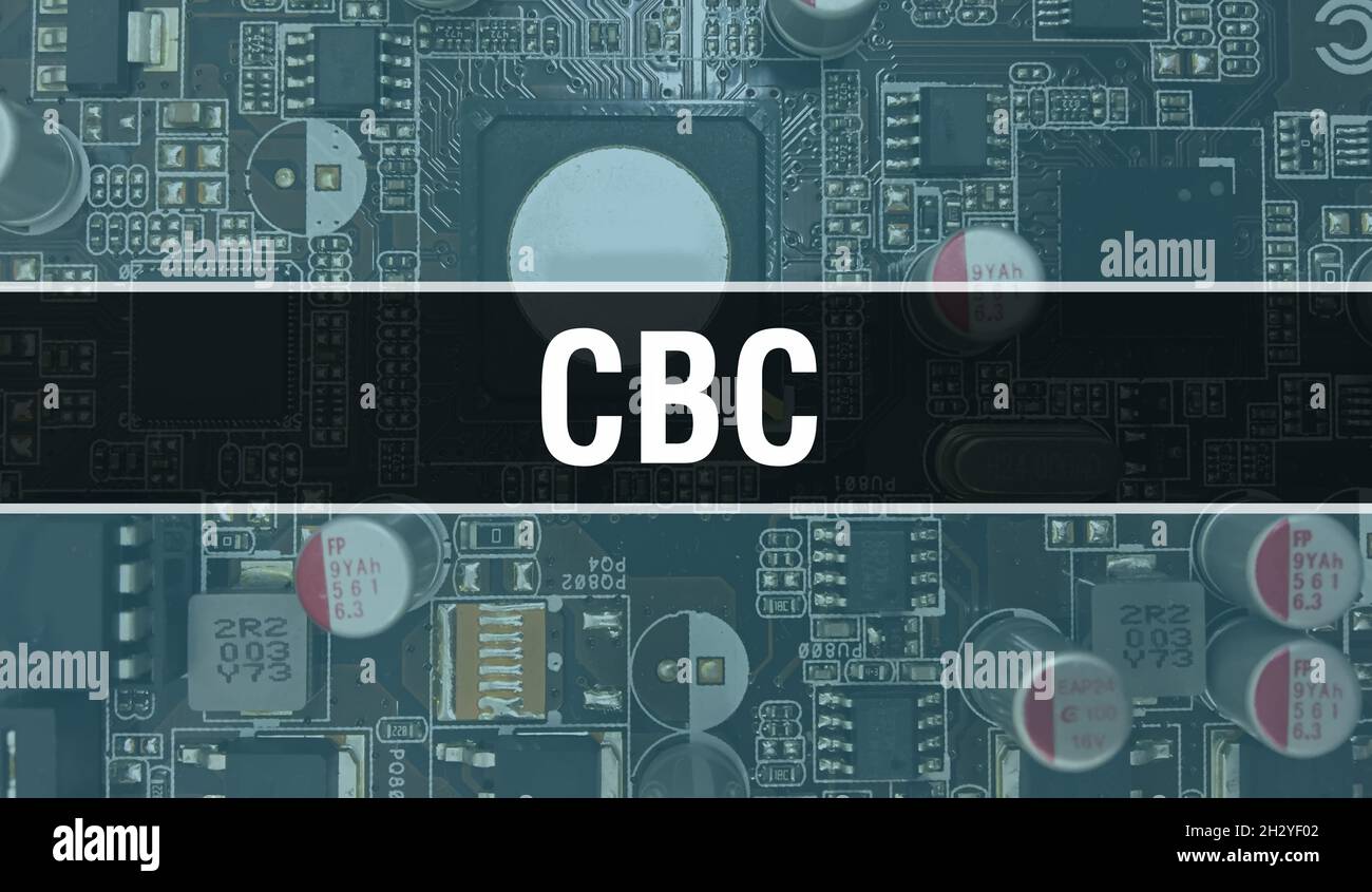 CBC concept illustration using Computer Chip in Circuit Board. CBC ...