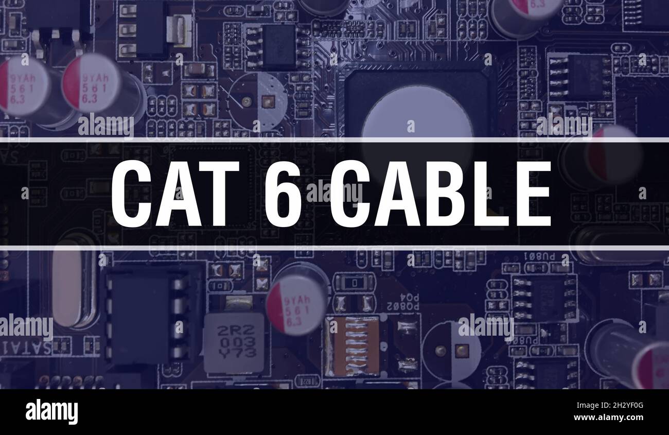 Cat 6 Cable text written on Circuit Board Electronic abstract ...
