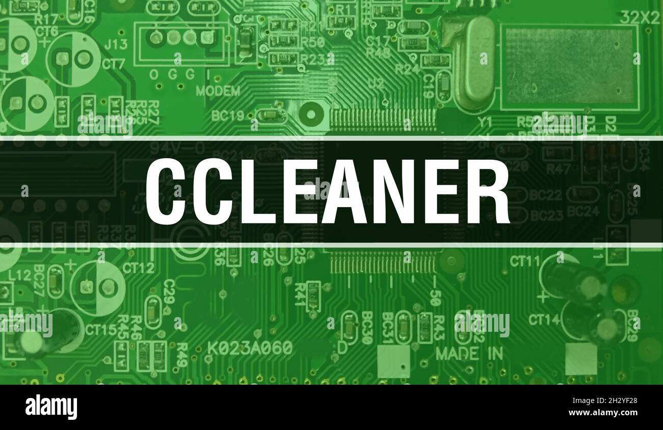 CCleaner concept with Computer motherboard. CCleaner text written on ...