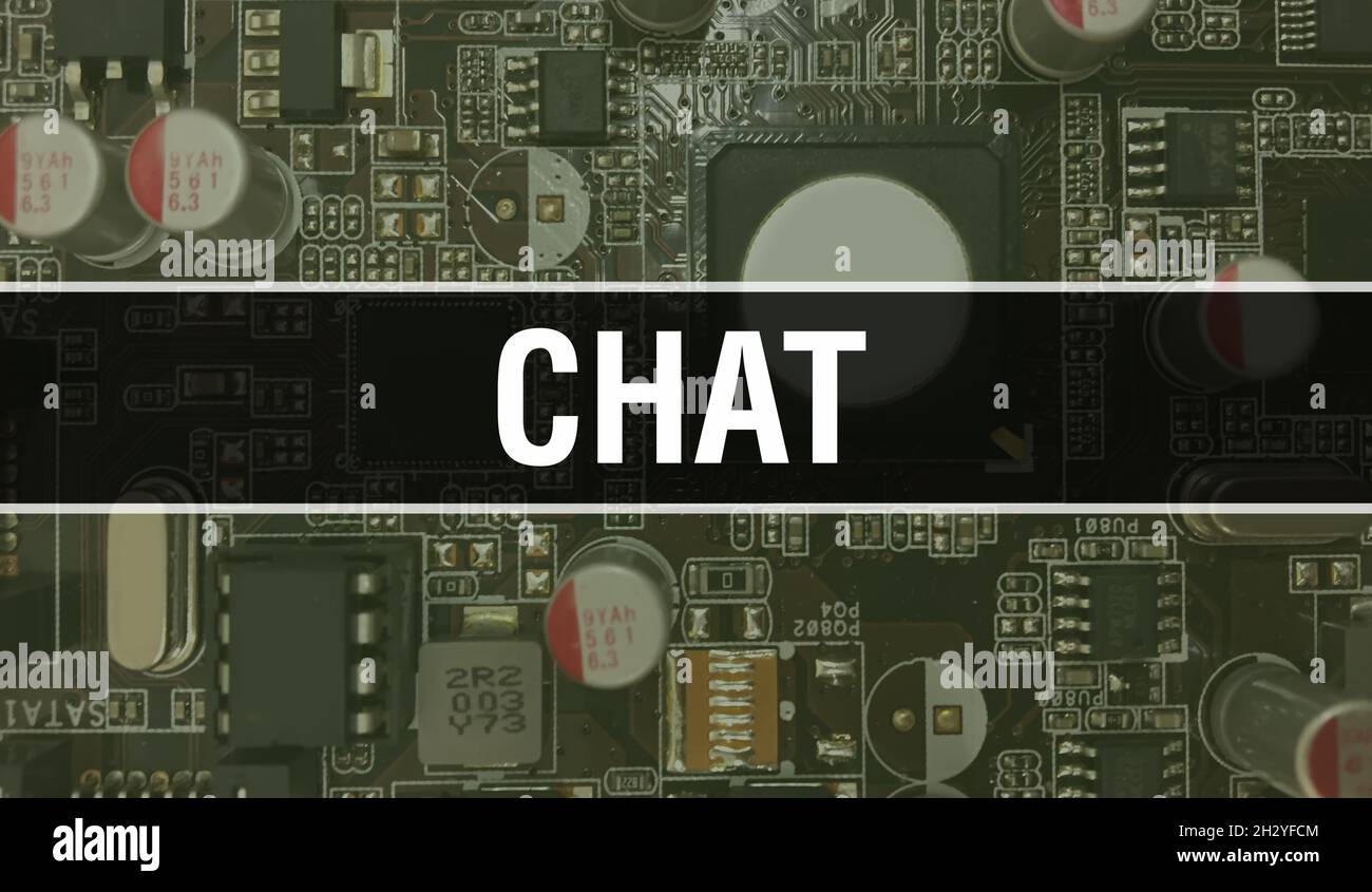 Chat text written on Circuit Board Electronic abstract technology ...