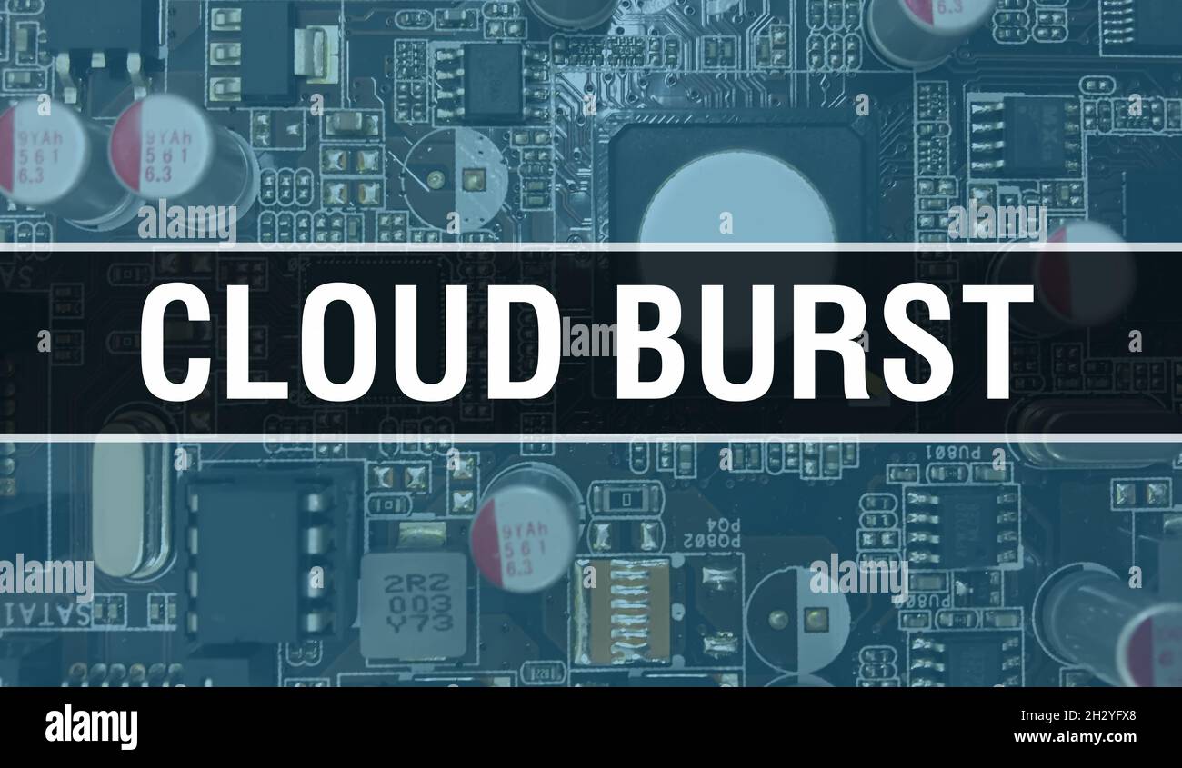 Cloud Burst text written on Circuit Board Electronic abstract ...