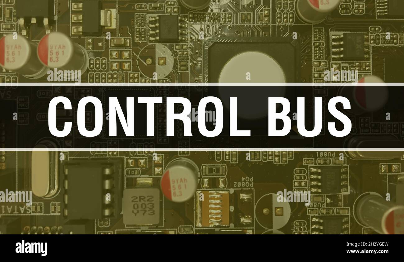 Control Bus text written on Circuit Board Electronic abstract ...