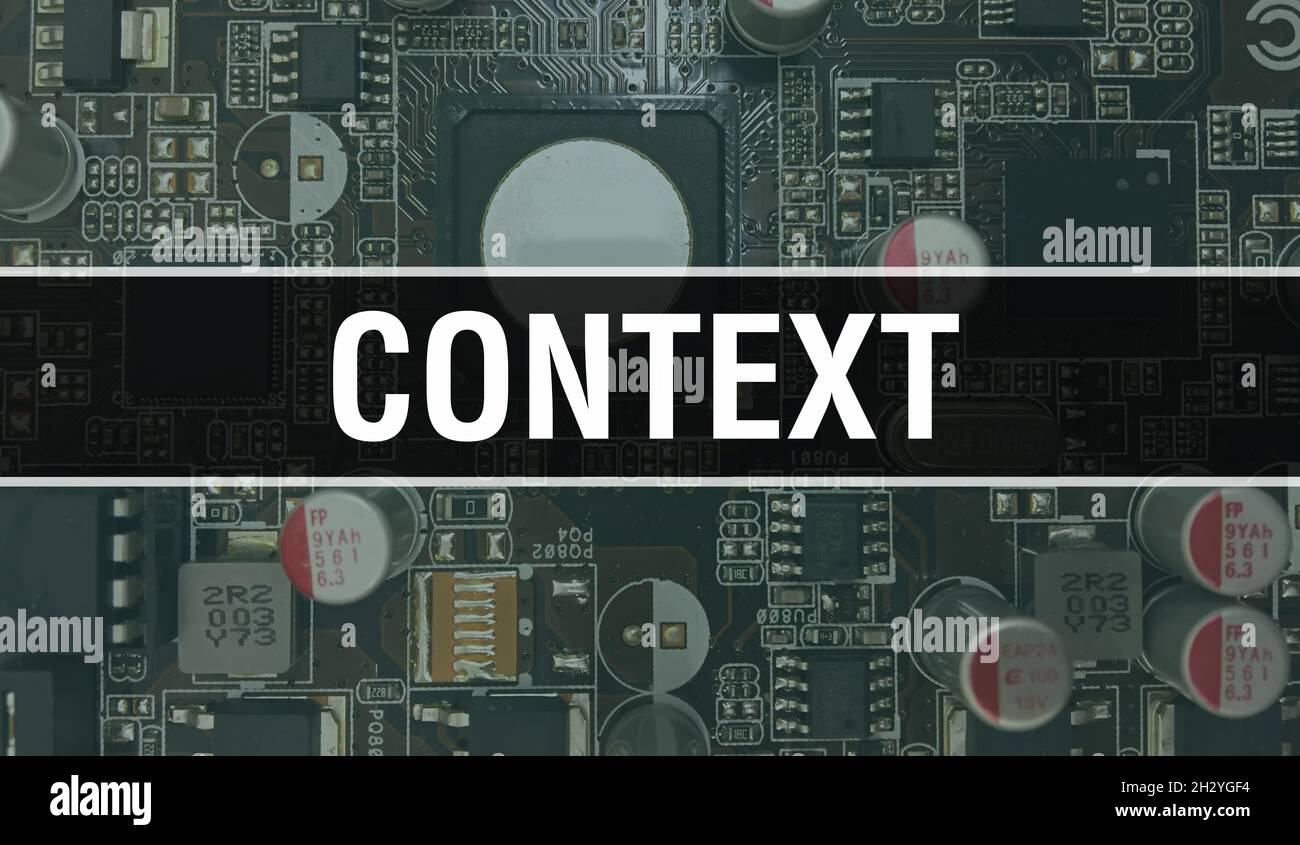 Context Concept Illustration Using Computer Chip In Circuit Board Context Close Up Of