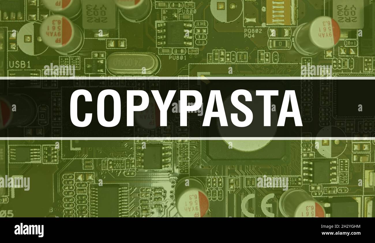 Copypasta concept with Electronic Integrated Circuit on circuit board ...
