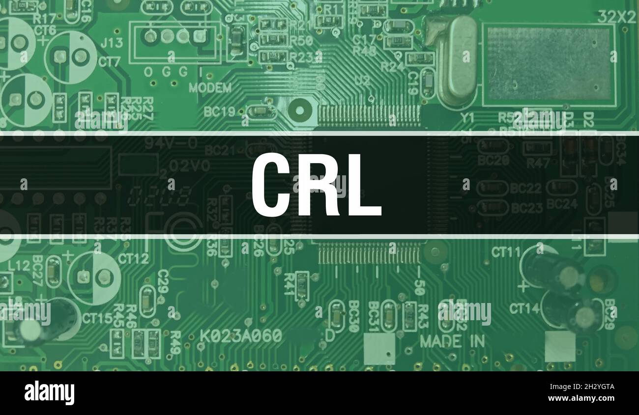 CRL concept with Computer motherboard. CRL text written on Technology ...