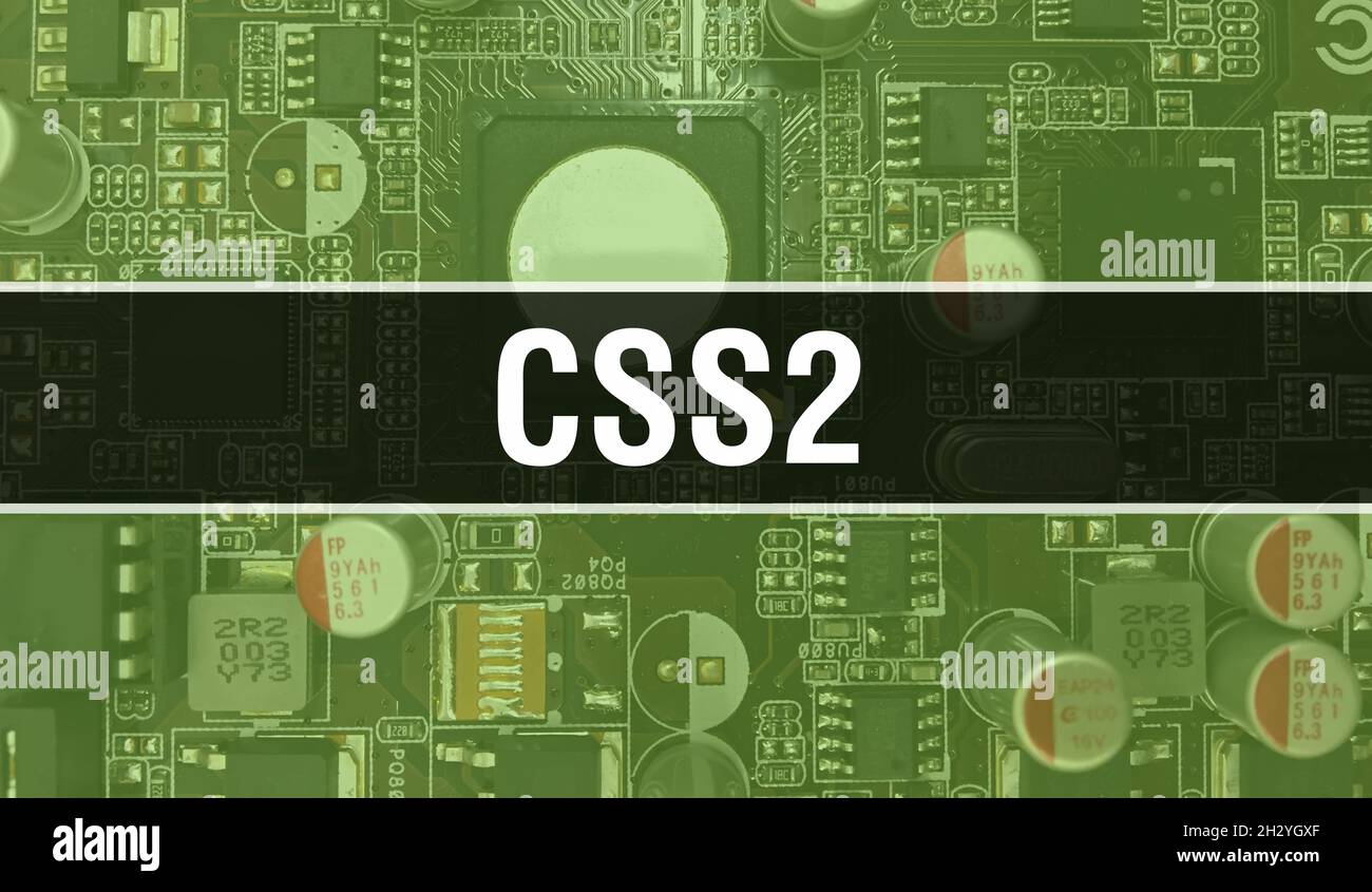 CSS2 concept illustration using Computer Chip in Circuit Board. CSS2 ...