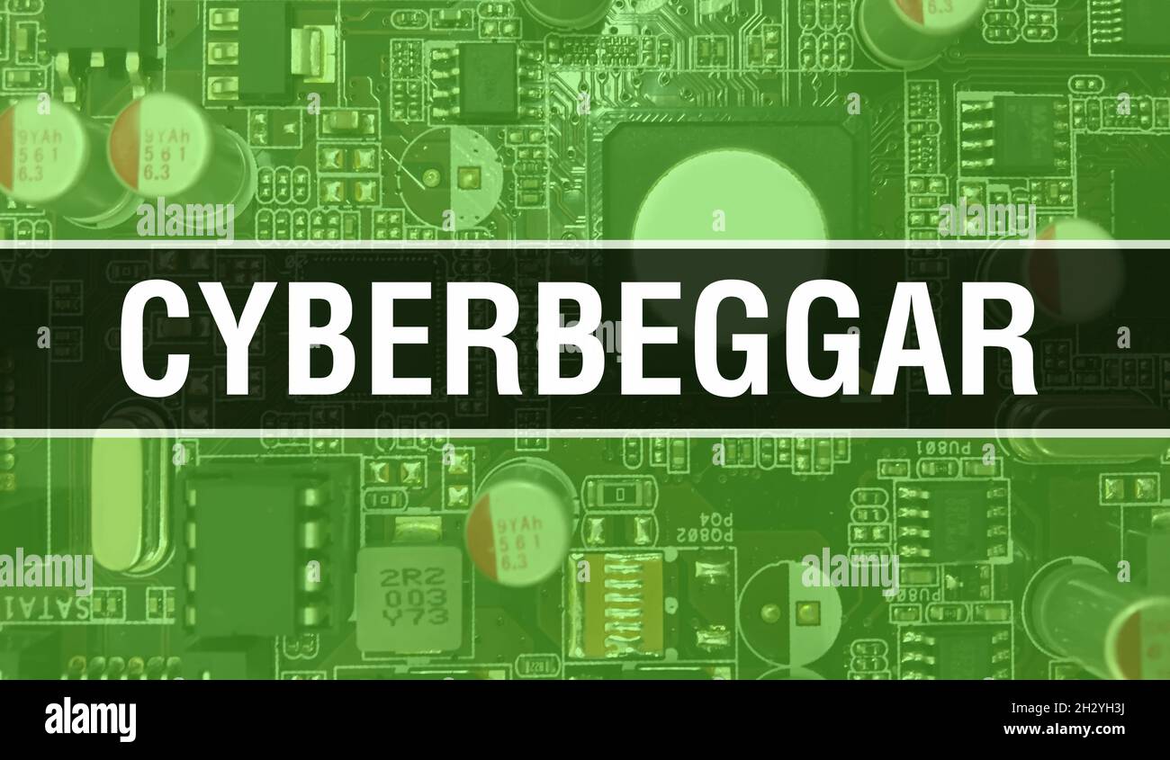 Cyberbeggar text written on Circuit Board Electronic abstract ...