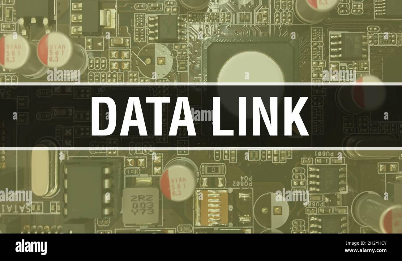 Data Link text written on Circuit Board Electronic abstract technology ...