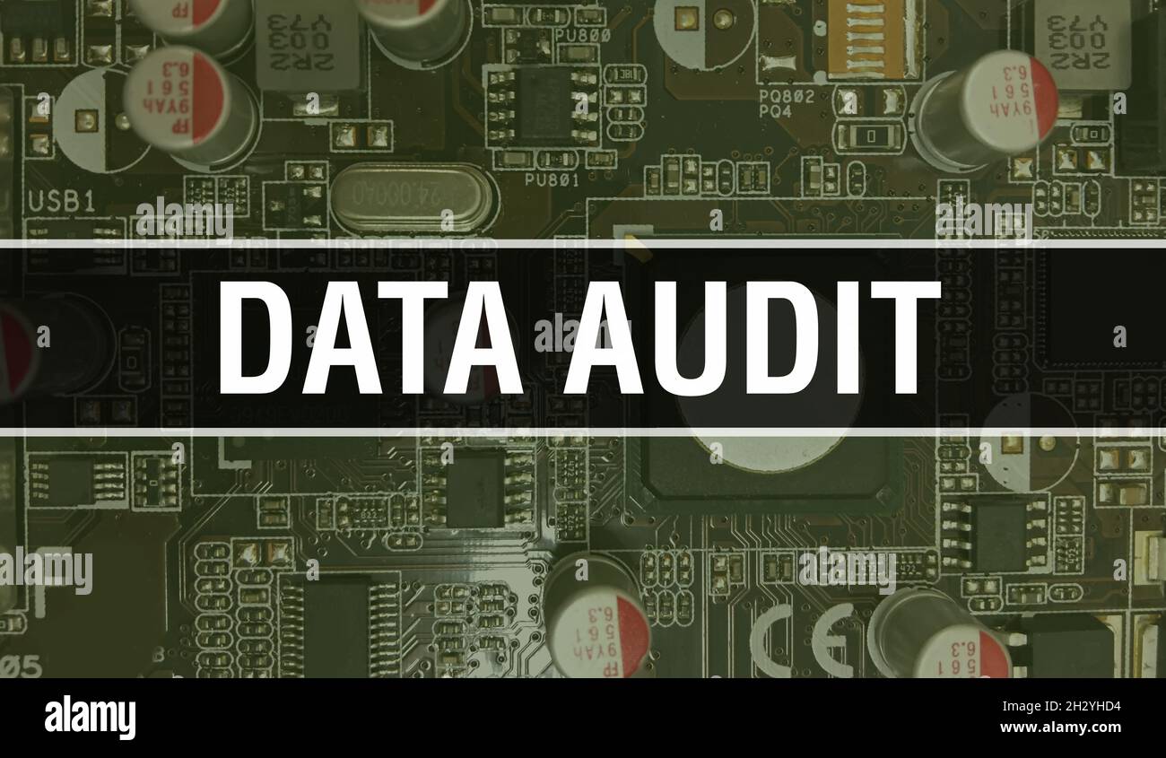 Data Audit concept with Electronic Integrated Circuit on circuit board ...