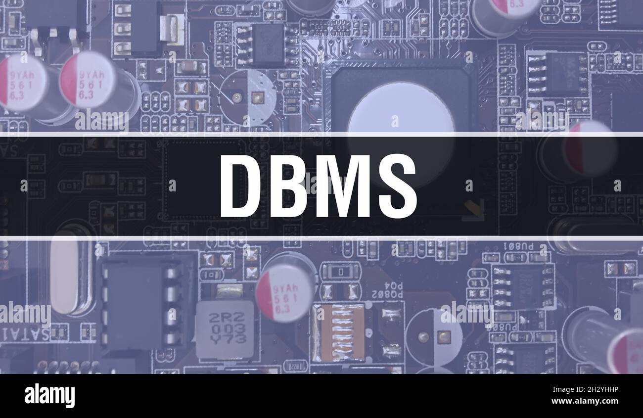 DBMS text written on Circuit Board Electronic abstract technology ...